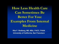 How Less Health Care Can Sometimes Be Better For You: Examples From ...